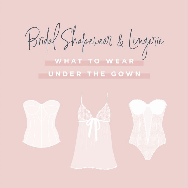 Bridal Shapewear and Lingerie: What to Wear Under the Wedding Dress